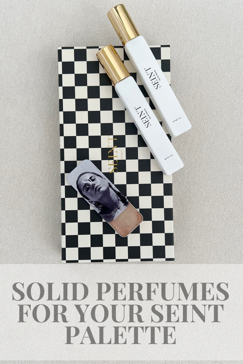 Solid Perfumes to Add to Your Seint Palette | Ridgely's Radar
